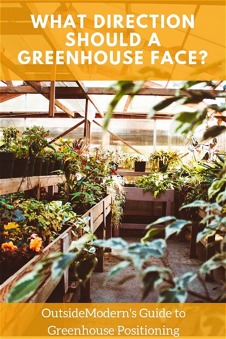 Greenhouse Orientation, Location, and Position Guide | OutsideModern